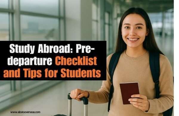 Study Abroad Checklist: Pre-departure Tips for Students